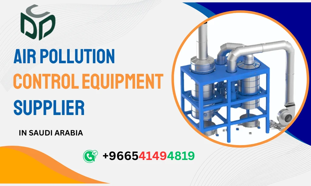 Air Pollution Control Systems Supplier In Saudi Arabia